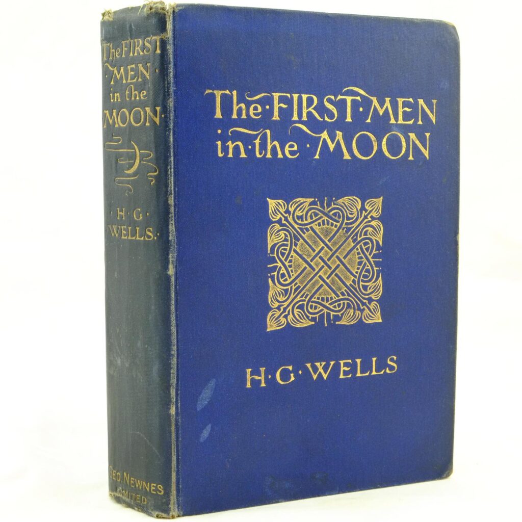 The First Men in the Moon by H. G. Wells - Rare and Antique Books