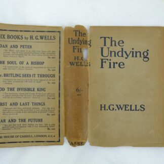 The Undying Fire signed by H G Wells | Rare and Antique Books